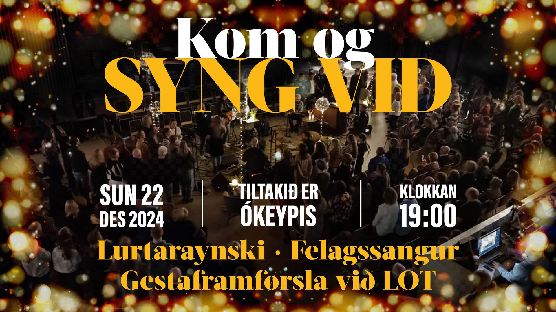 KOM OG SYNG VIÐ - Lívdin